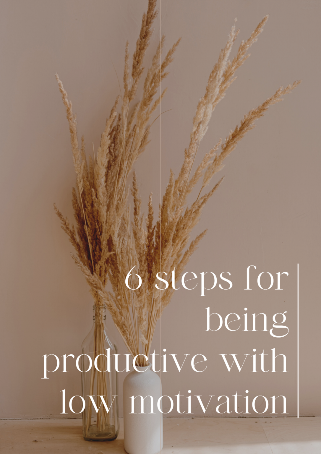 6 Steps for being productive with low motivation - Gloriously Her