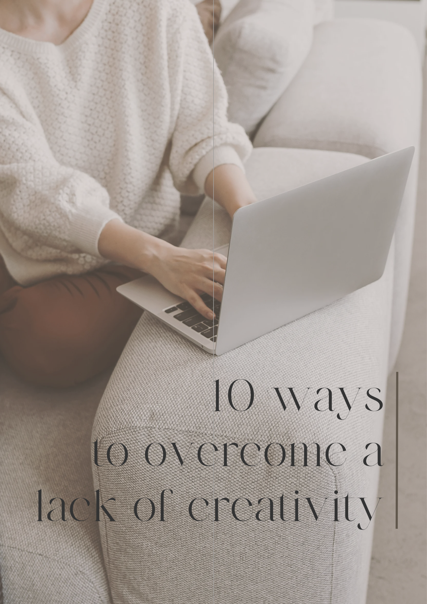 10 Ways to overcome a lack of creativity - Gloriously Her