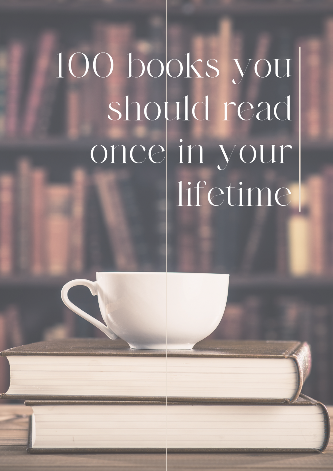 100 Books you should read once in your lifetime - Gloriously Her