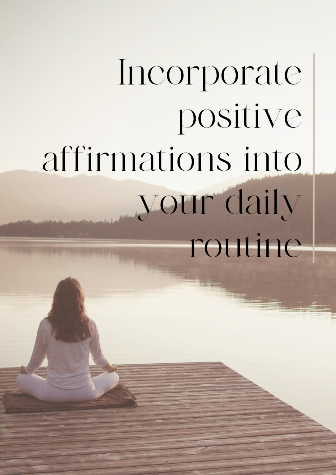 8 Easy ways to incorporate positive affirmations into your daily ...