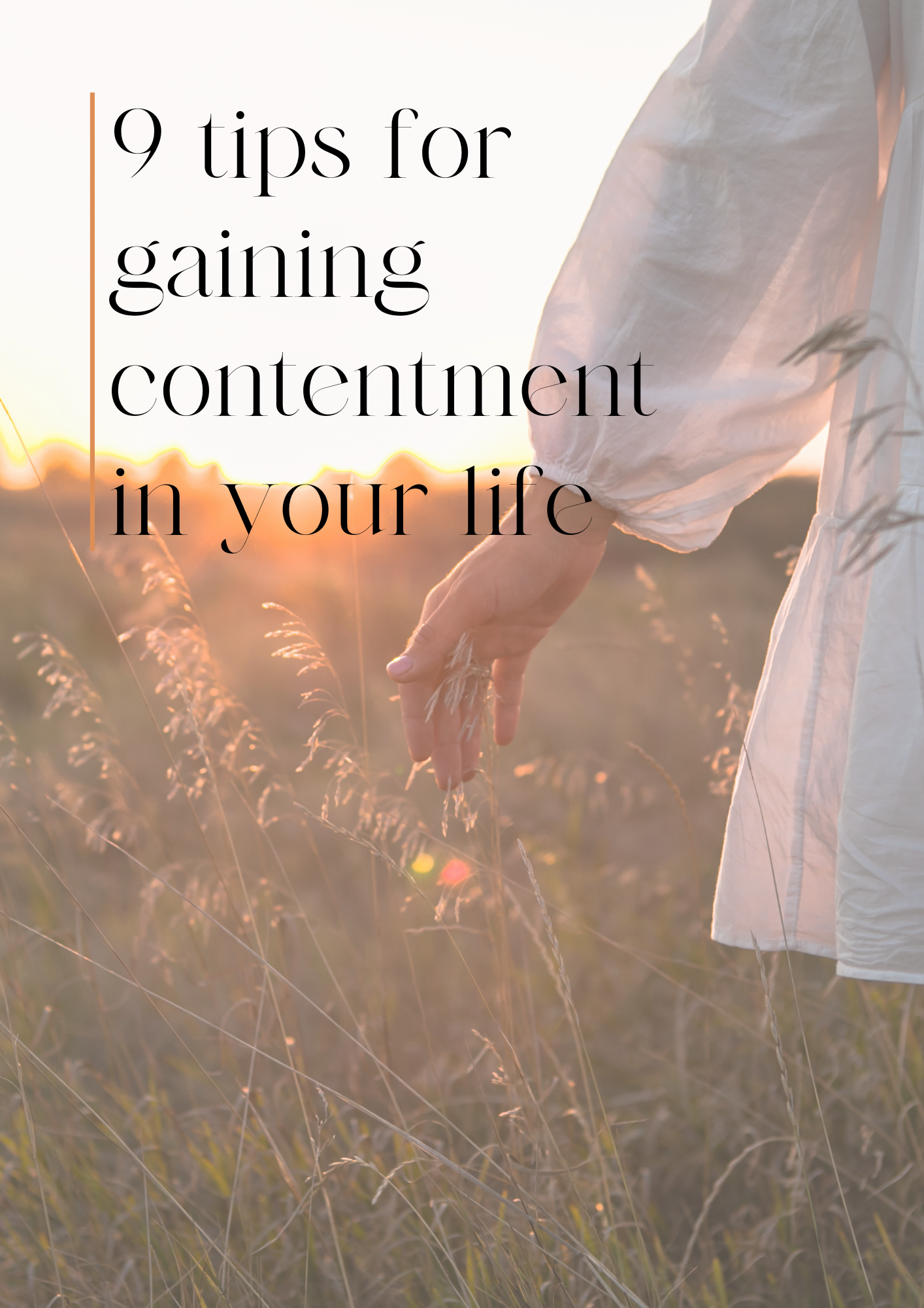 9 Tips for gaining contentment in your life - Gloriously Her